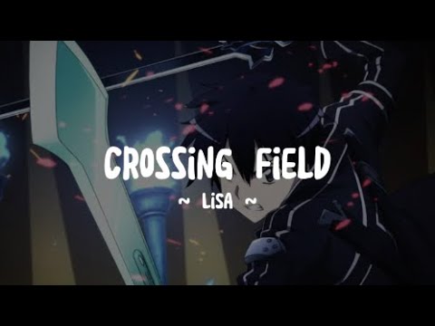 LiSA - Crossing Field | Sword Art Online Opening Full (Lyrics) - YouTube