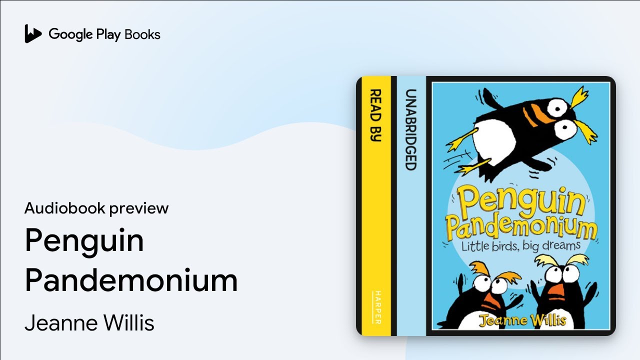 Penguin Pandemonium by Jeanne Willis · Audiobook preview - YouTube