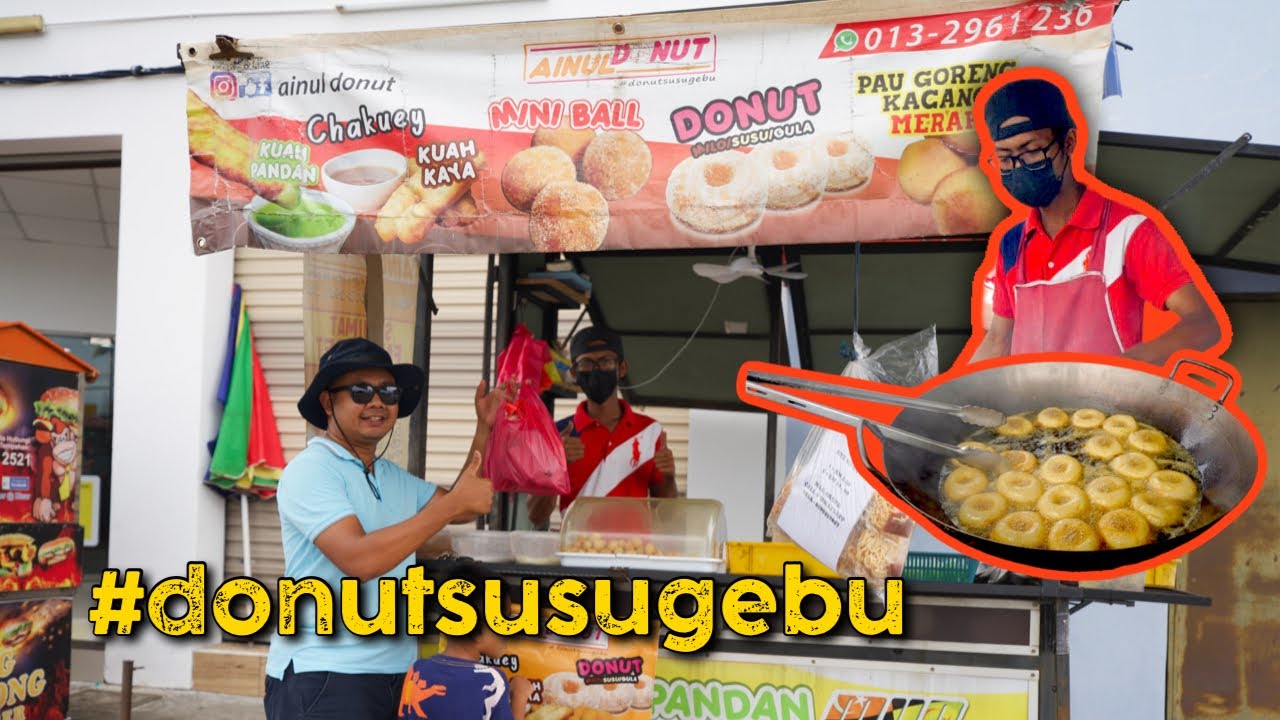 Muar Street Food - Ainul Donut yang paling gebu dalam Muar # ...