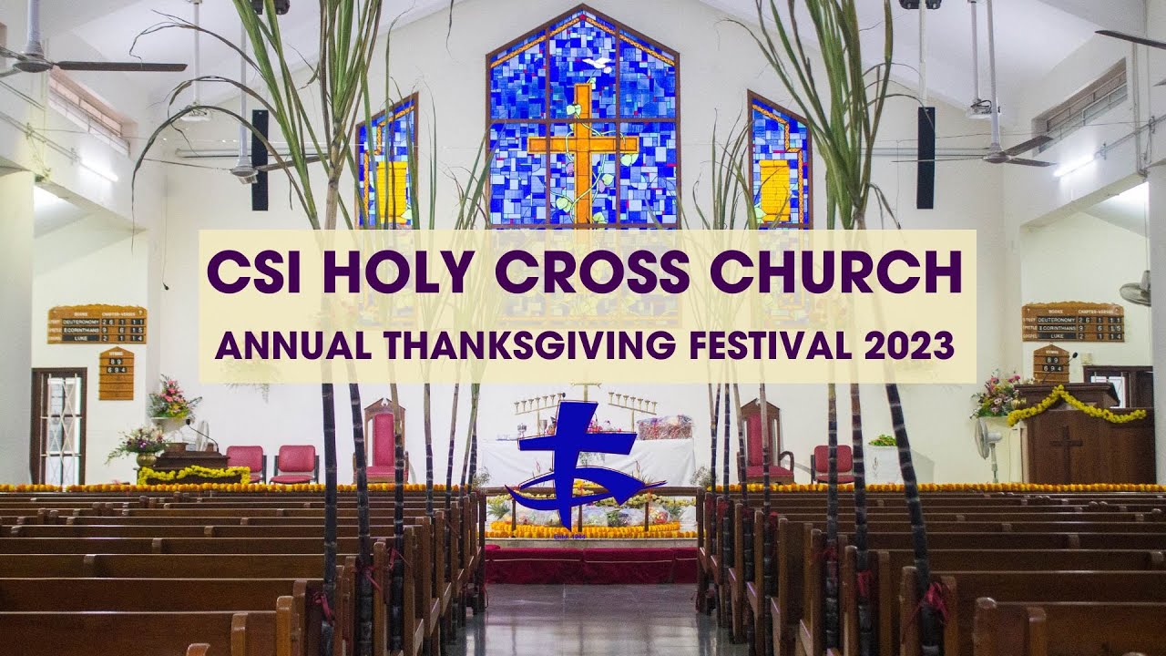 Annual Thanksgiving Festival 2023 | CSI Holy Cross Church - YouTube