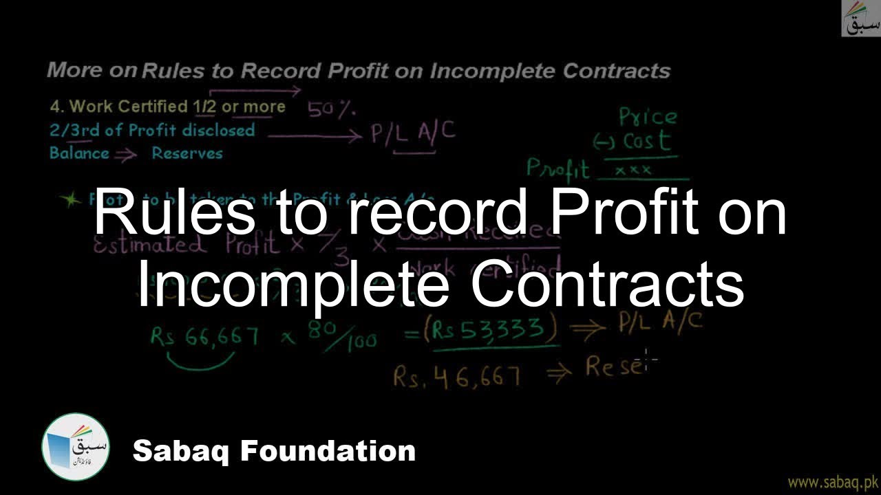 Rules to record Profit on Incomplete Contracts, Accounting Lecture ...