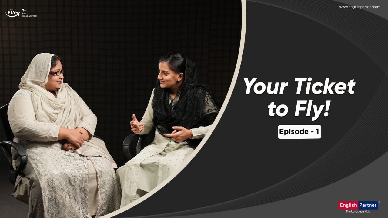 Your Ticket to Fly - Episode 1 | IELTS Preparation | Spoken English Online - YouTube