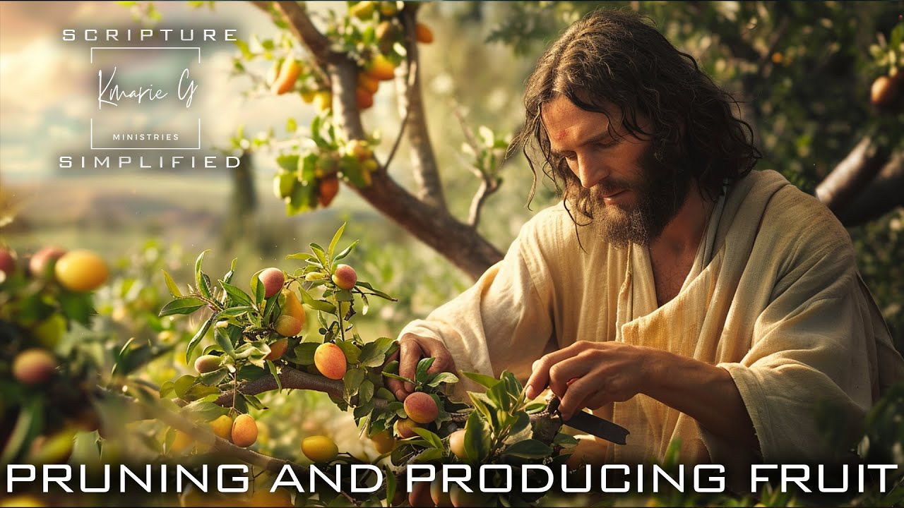 Scripture Simplified | Pruning and Producing Fruits of the Spirit - YouTube