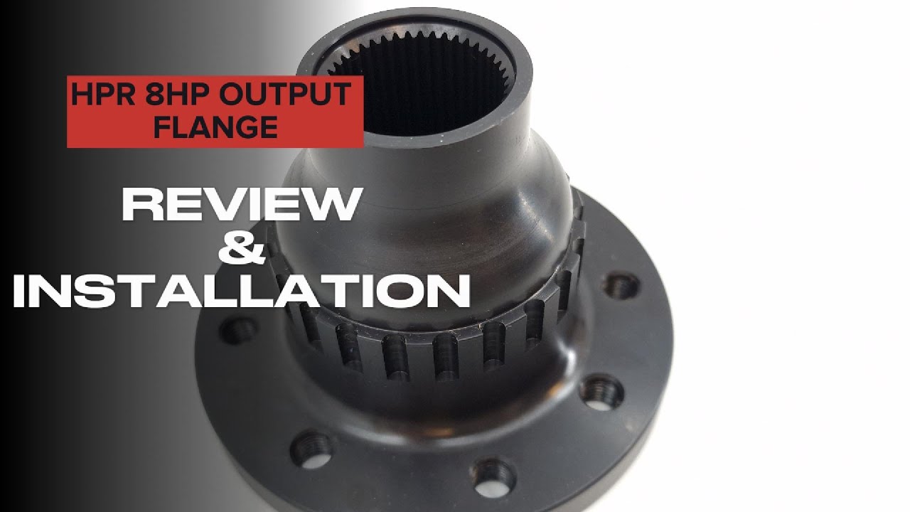 HPR 8HP Output flange | Review And Installation - YouTube