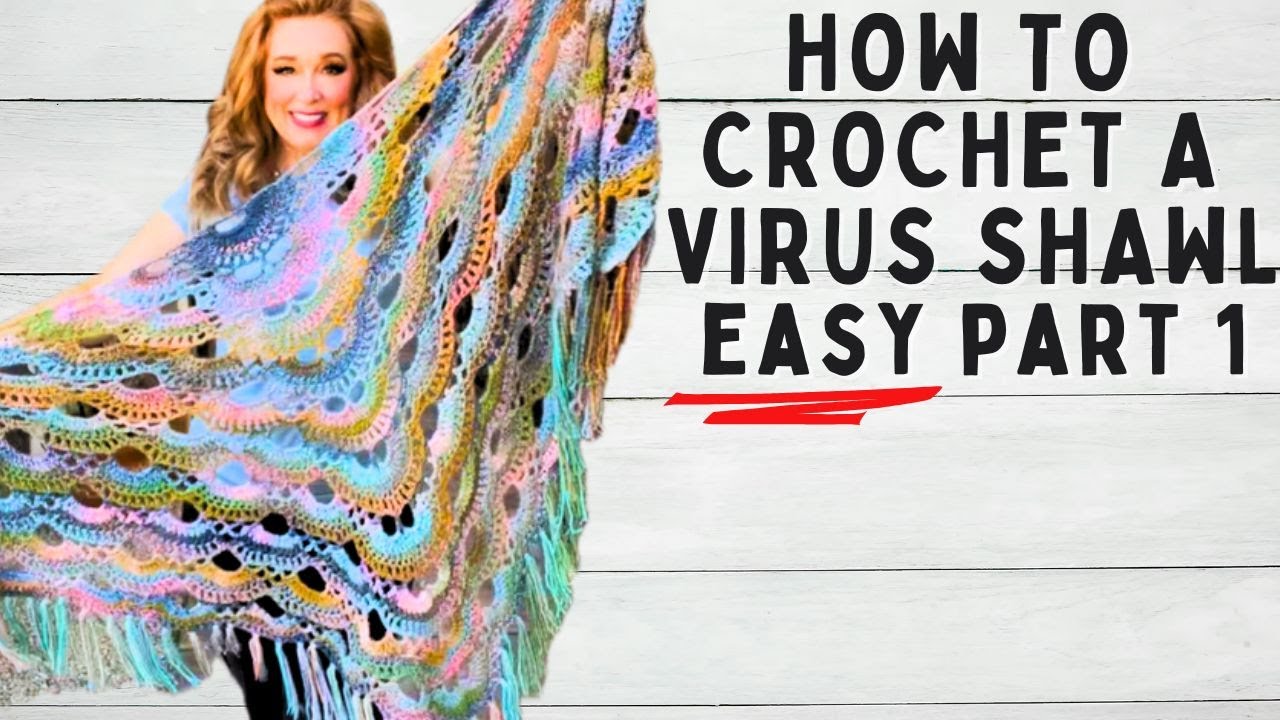 How to crochet “The VIRUS SHAWL”tutorial EASY part 1 step by step - YouTube