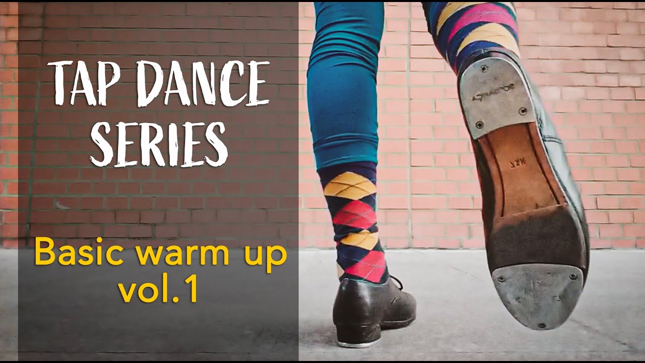 Tap Dance basic warm up vol. 1 - YouTube