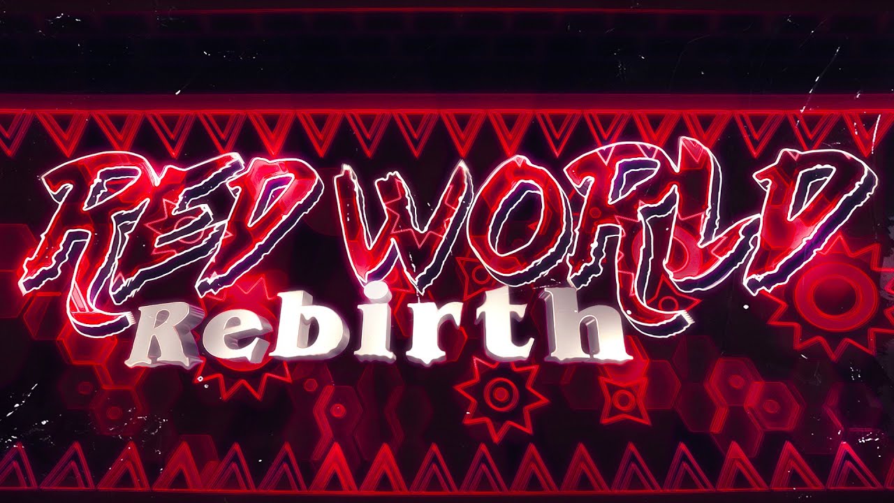 Red World Rebirth 100% By Riot (EXTREME Demon) - YouTube