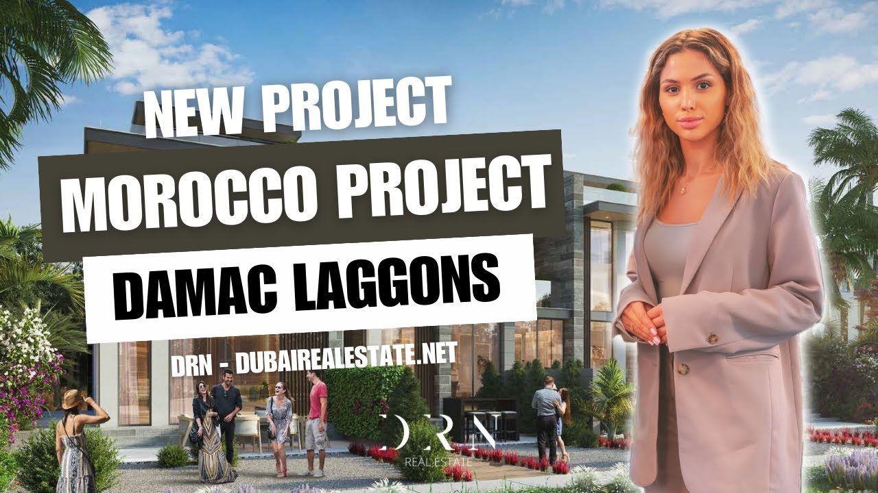 Exclusive Tour of DAMAC Lagoons Morocco Project | Damac Lagoons Dubai ...