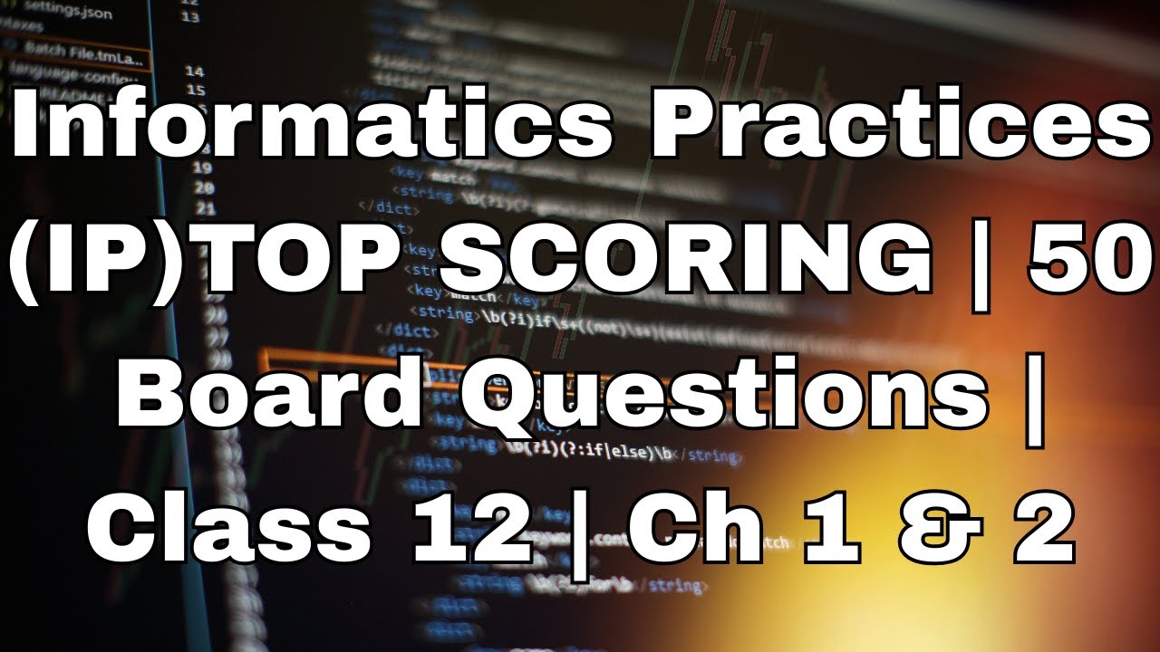Class 12 IP Revision 2026 | 50 Important Q/A| Ch 1 & 2 | CBSE • MPBSE# ...