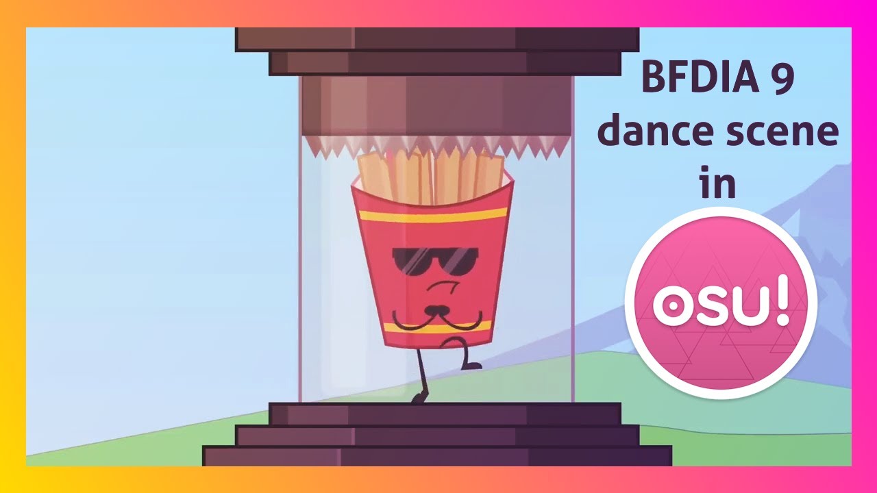 BFDIA 9 dance scene in osu! (autoplay, map by me) - YouTube