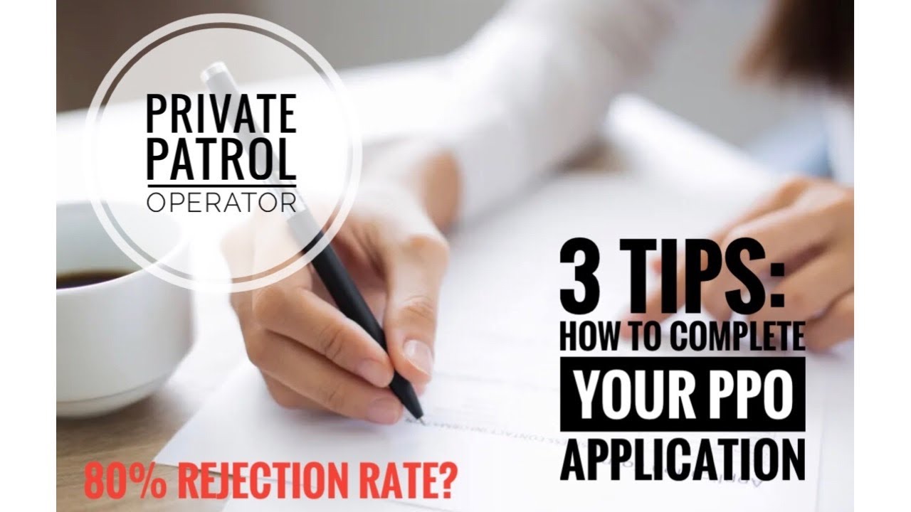 FREE Tips: How to Complete a Private Patrol Operator Application (PPO ...