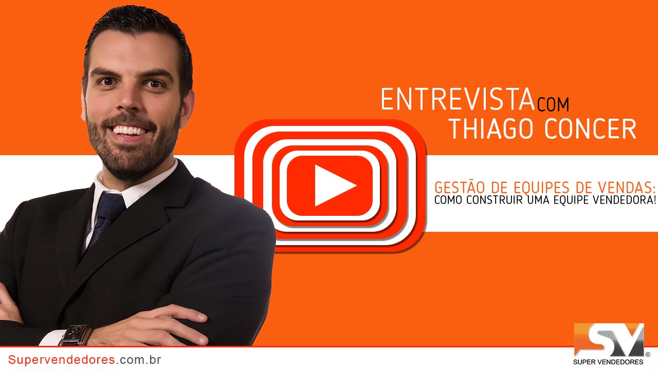 Thiago Concer - Gestão de Equipes de Vendas VENCEDORA em Tempos de ...