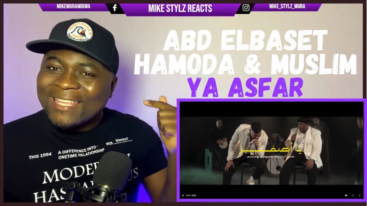 كليب "يا اصفر" عبد الباسط حموده و مسلم / Clip "Ya Asfar" Abd ELbaset Hamoda & Muslim | Reaction ...