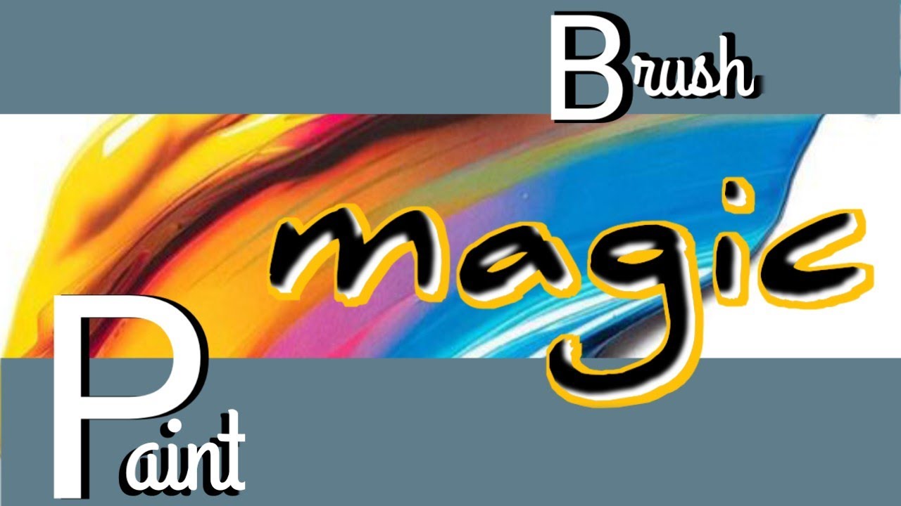 Paint Brush Magic - YouTube