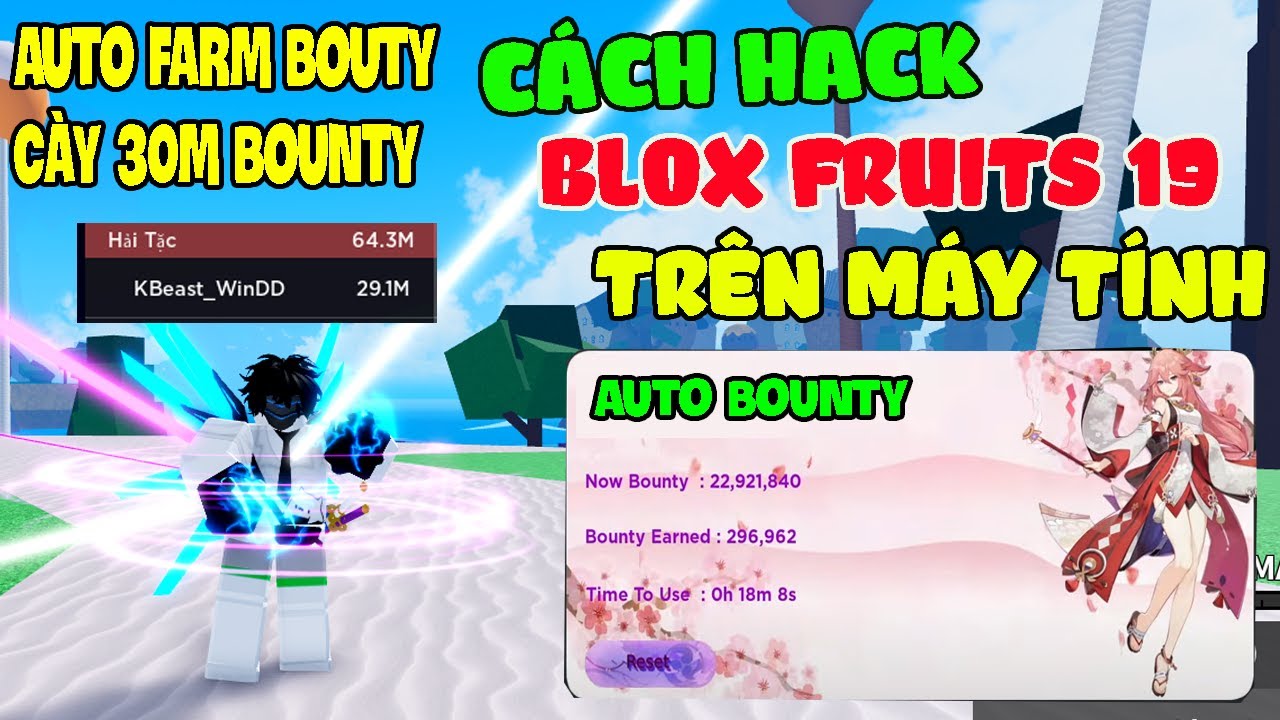 Cách Hack Blox Fruits 19 Trên Máy Tính Auto Farm BOUNTY, Cày Lên 30M ...