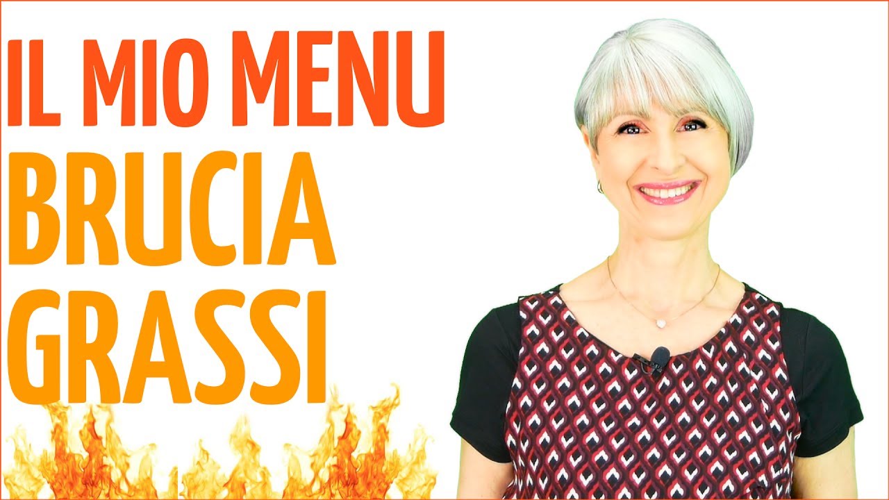 GRASSO che COLA o GRASSO che CALA? Il mio MENU BRUCIA GRASSI con ...