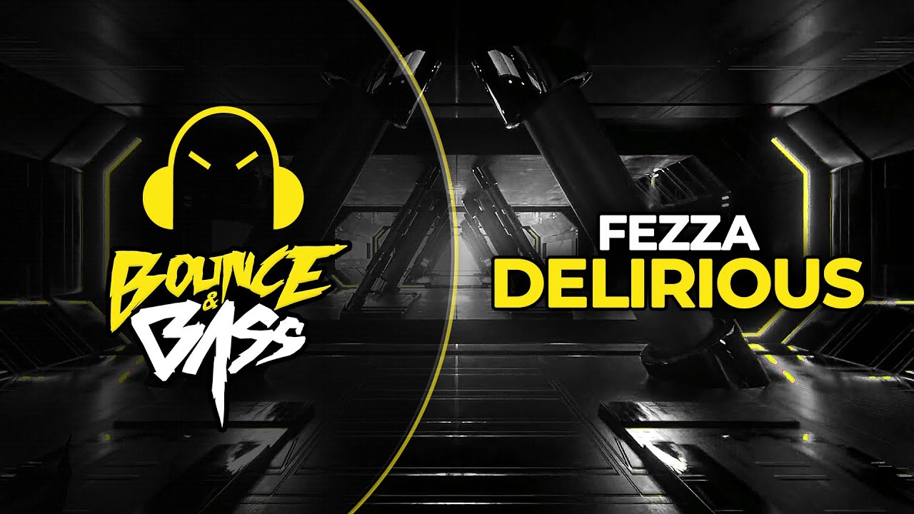 FEZZA - Delirious - YouTube