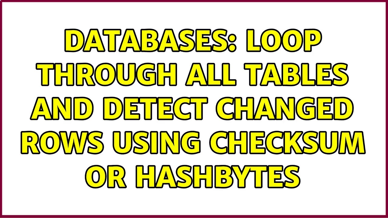 Databases: Loop through all tables and detect changed rows using ...