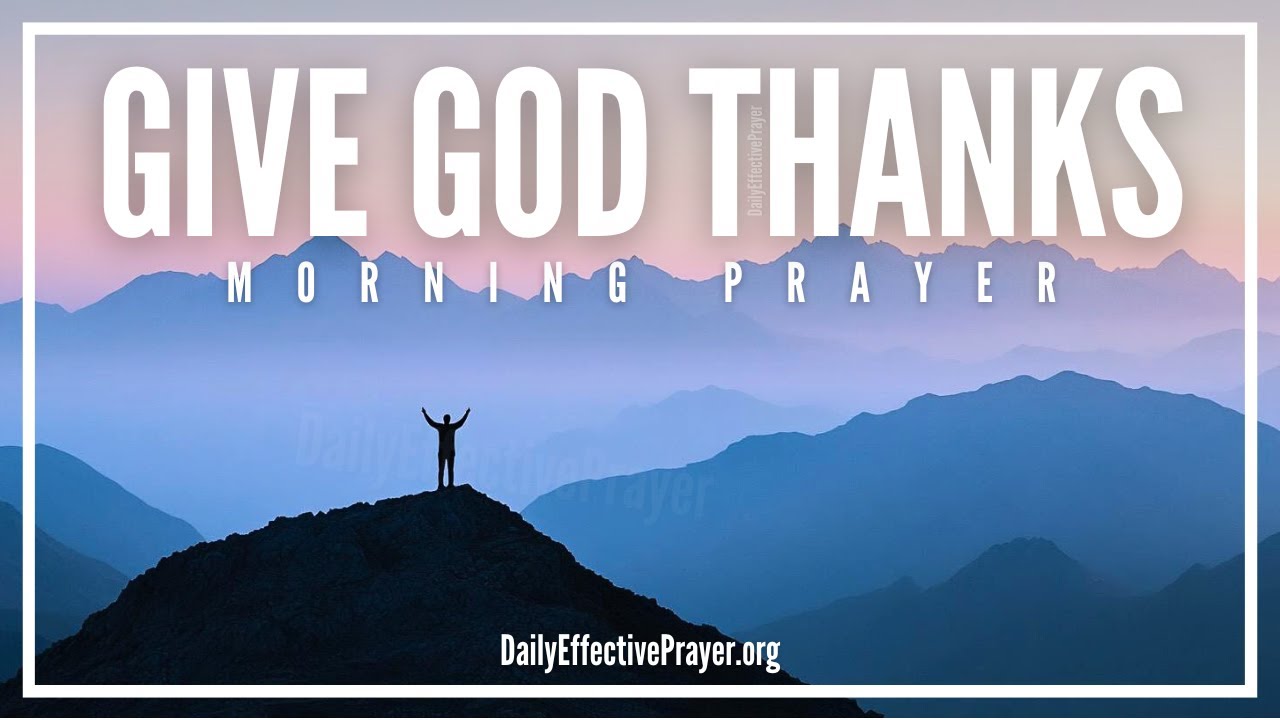 Gratitude To God Brings Breakthroughs | Blessed Morning Prayer To Start ...