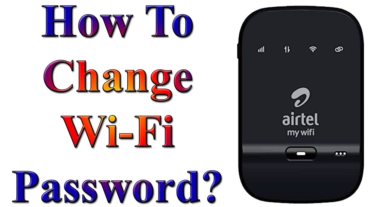 How To Change Wifi Password Of Airtel Mywifi Dongle In English YouTube how-to-change-wifi-password-of-airtel-mywifi-dongle-in-english-youtube