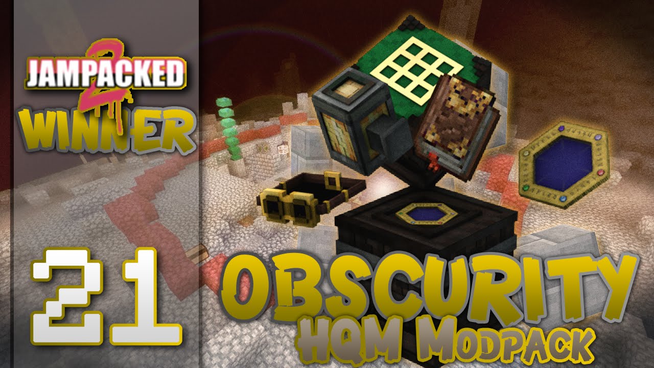 Minecraft - "OBSCURITY"- FTB -HQM -"Thaumcraft Base Update!" - EP 21 ...
