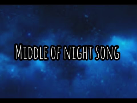 In the middle of the night song with lyrics - YouTube