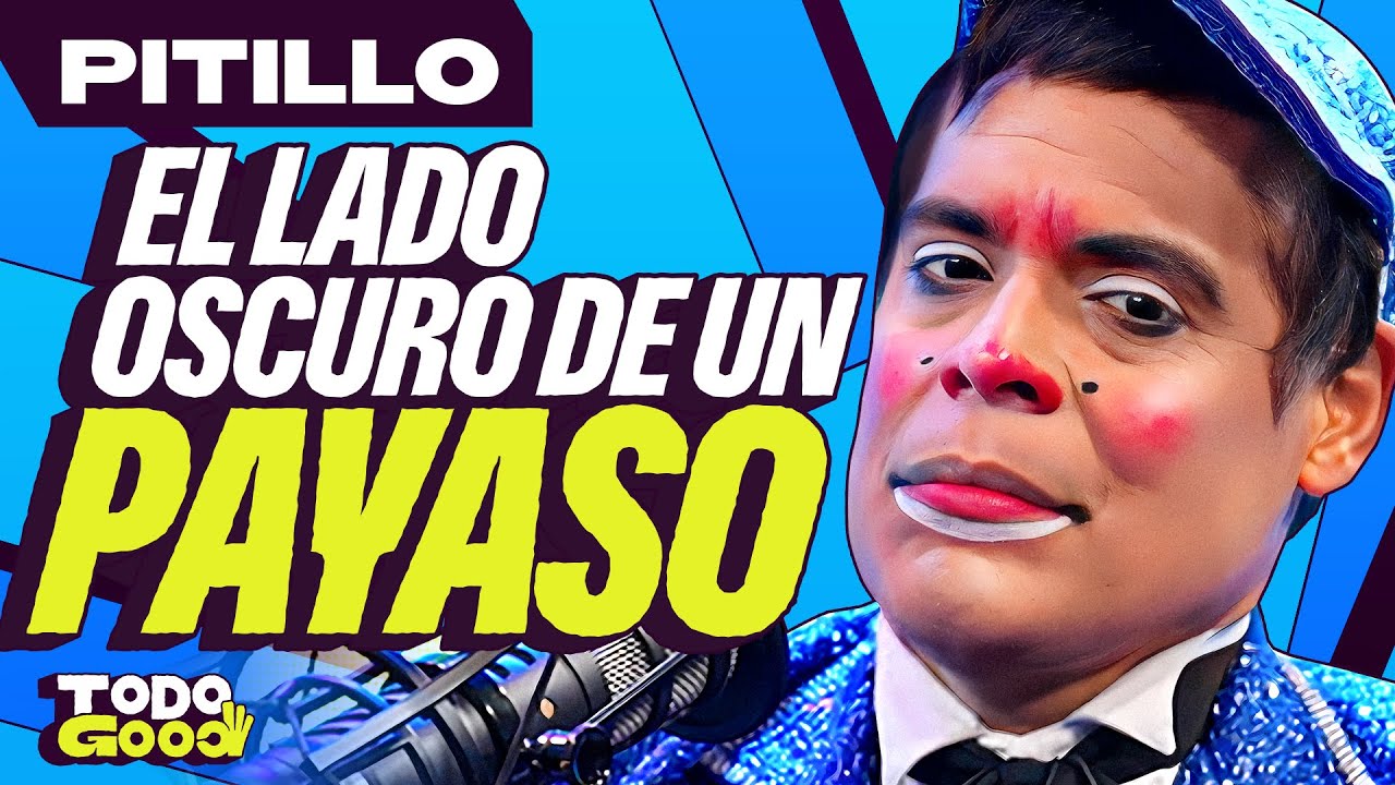 PAYASO PITILLO "¿El PRIMER payaso del PERÚ?" | Todo Good - NDG Podcast ...