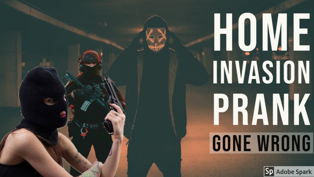 HOME INVASION PRANK (GONE WRONG) - YouTube
