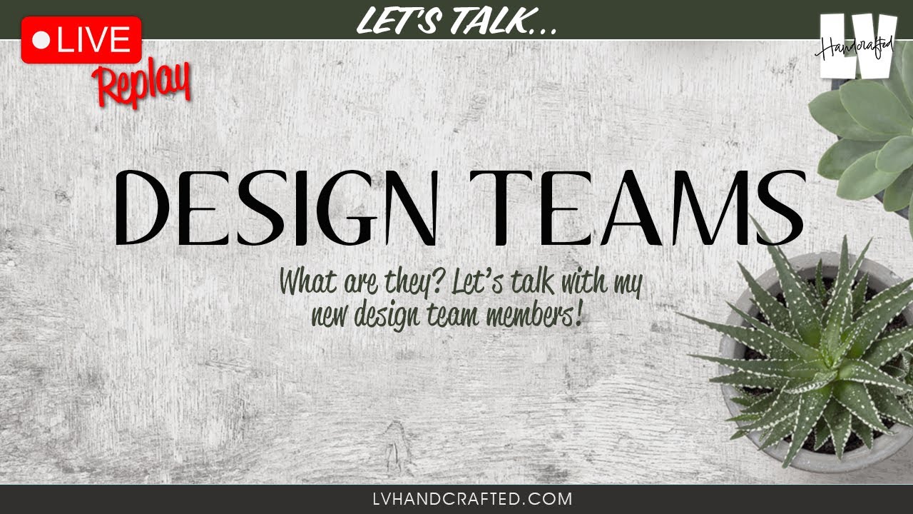 ️ LIVE (replay) - Let's Talk Design Teams Part 1 - What is a Design ...