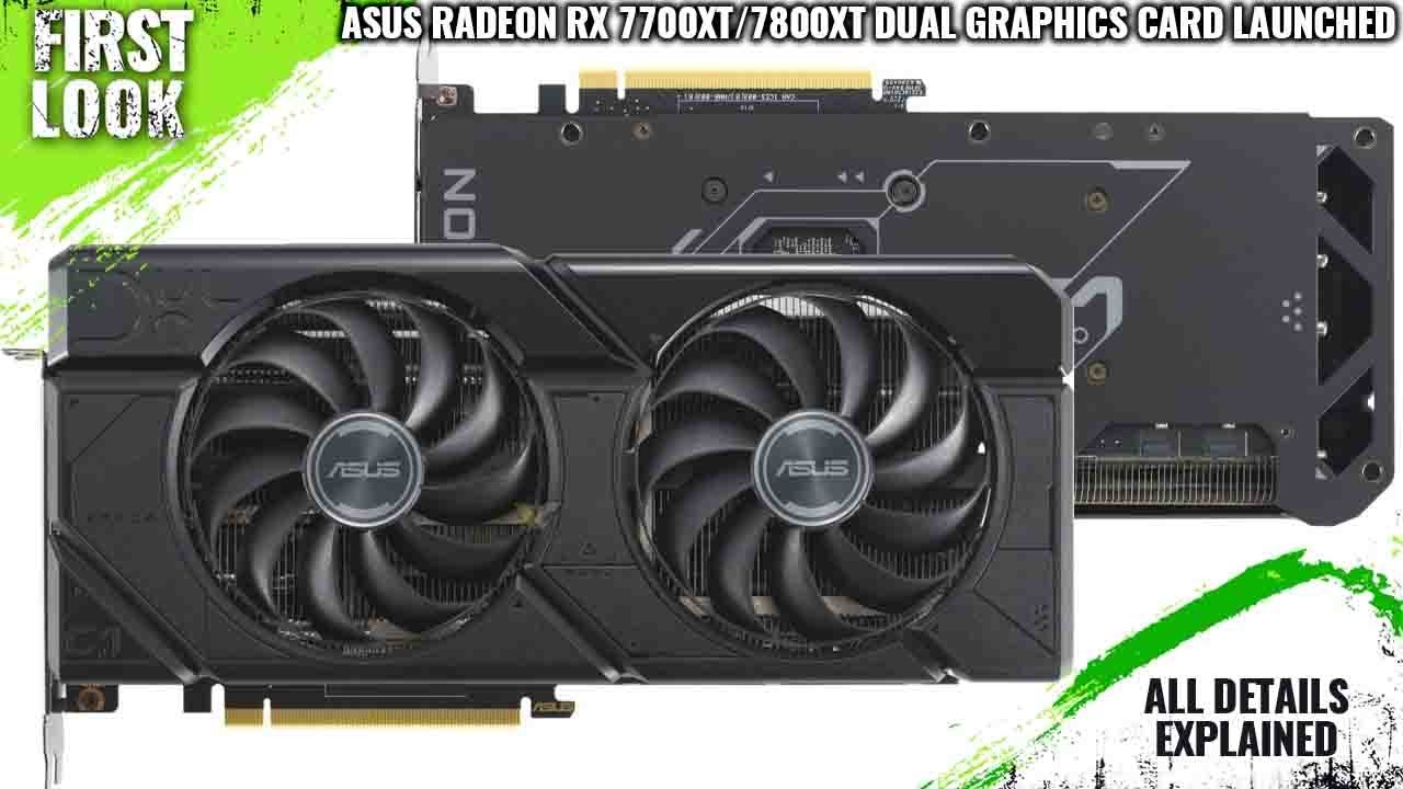 ASUS Radeon RX 7700XT/7800XT DUAL Graphics Card Launched - Explained ...