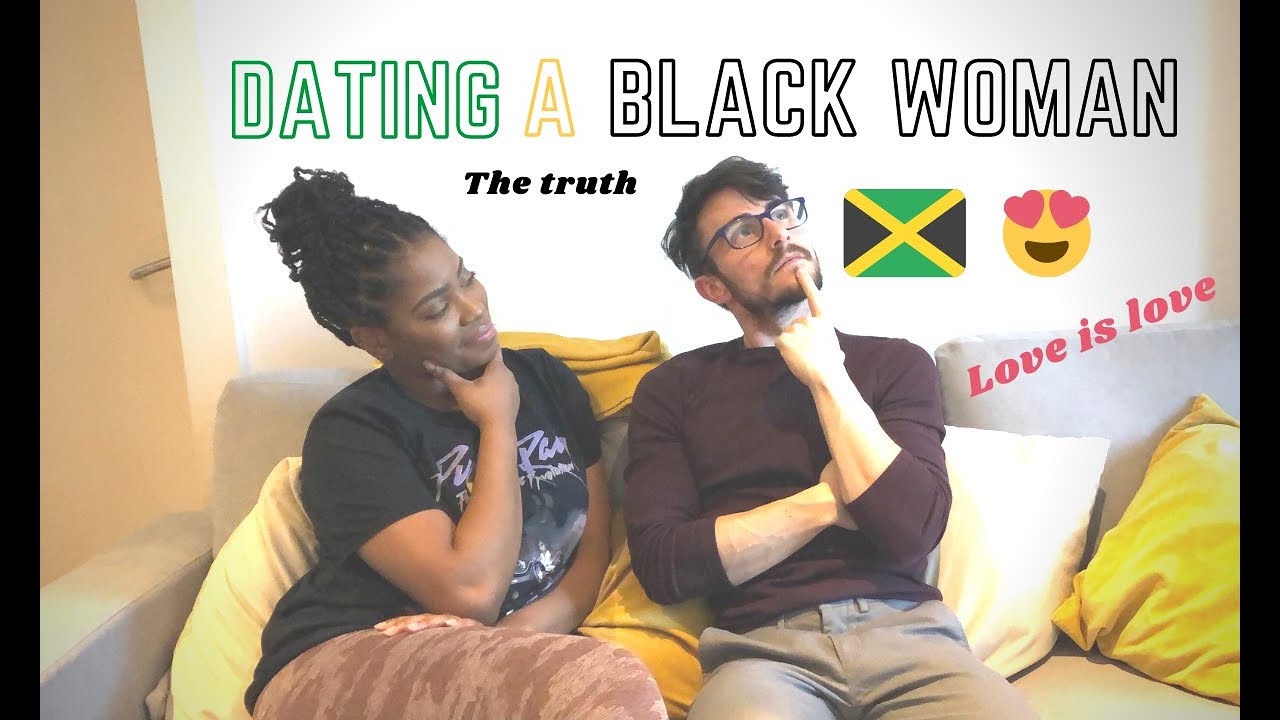 WHAT IT´S LIKE DATING A BLACK (JAMAICAN ) WOMAN? | My own experience ...