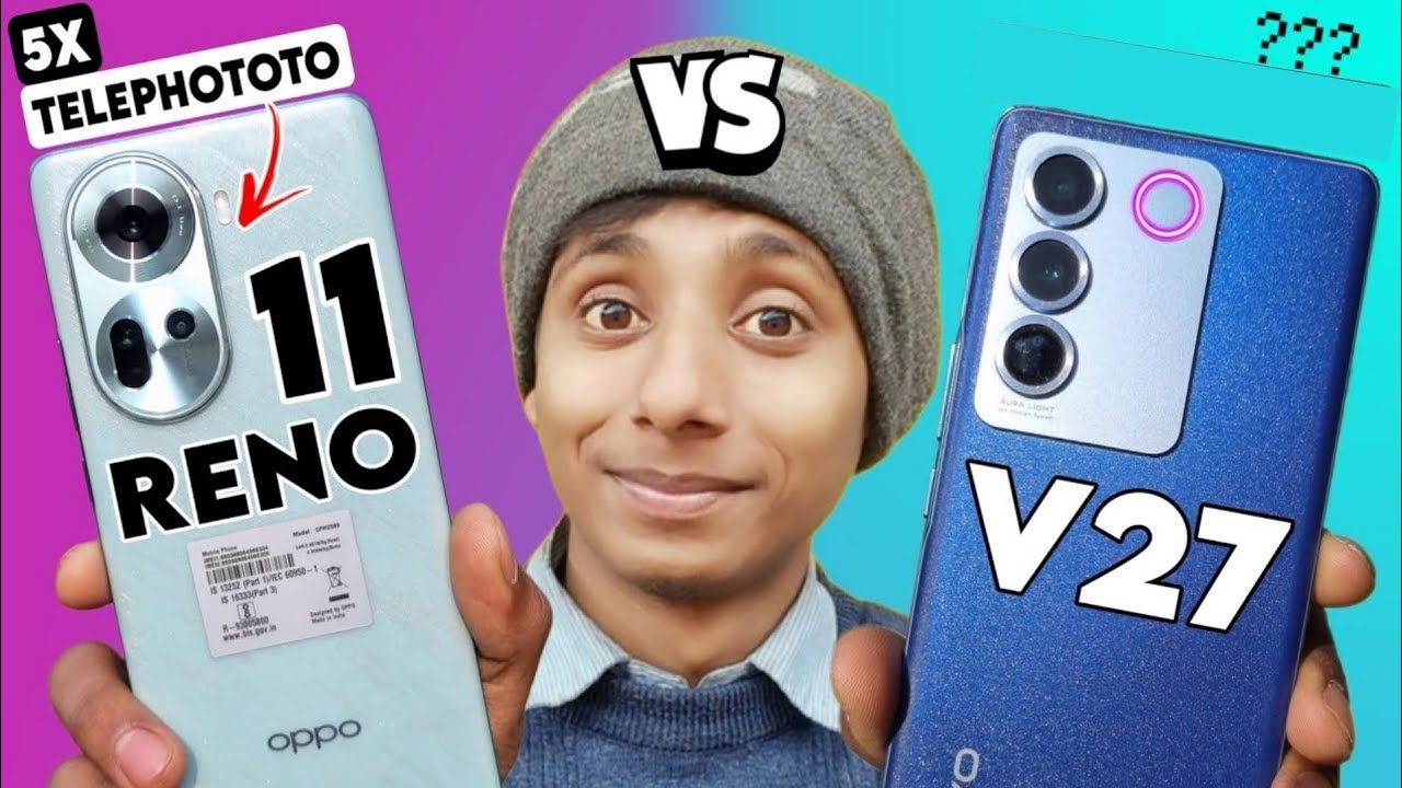 Vivo V27 vs OPPO Reno 11 Detailed Camera Comparison - YouTube
