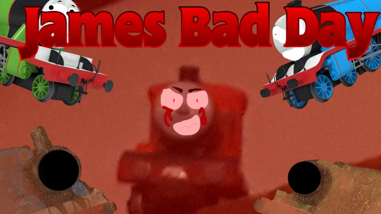 Thomas and Friends: James Bad Day(+13) - YouTube