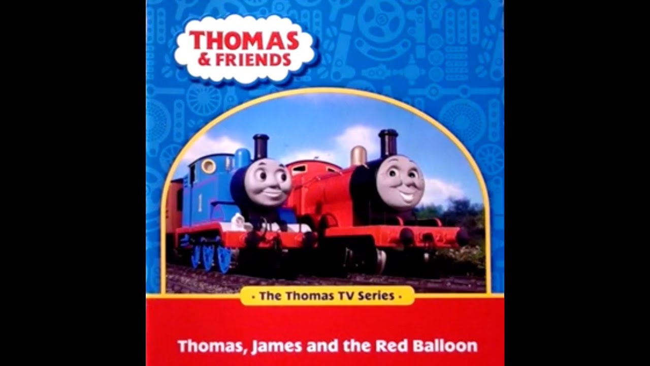 Thomas & Friends, Thomas, James and the Red Balloon, read aloud ...
