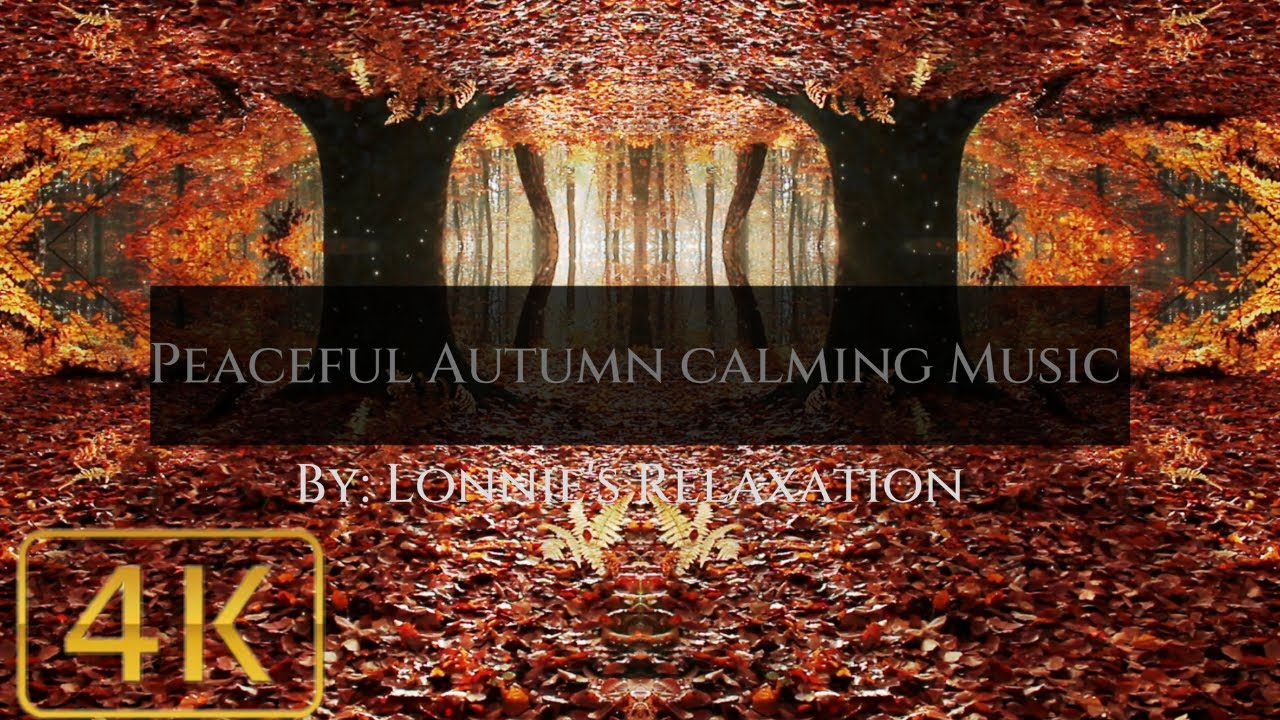 peaceful autumn calming music 1 - YouTube