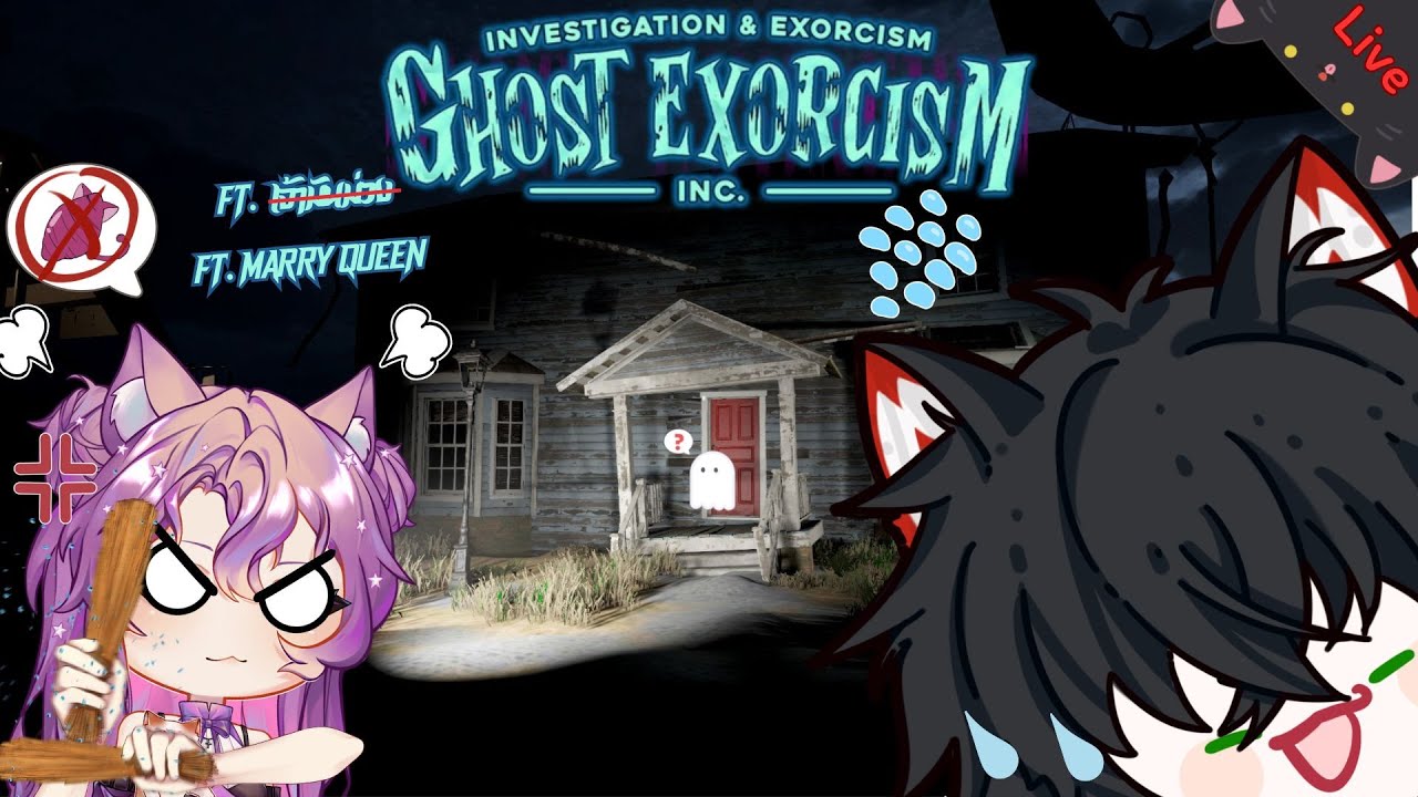 【👻Ghost Exorcism INC.】| ยกเค้าบ้านใคร? Ft.MarryQueen - YouTube