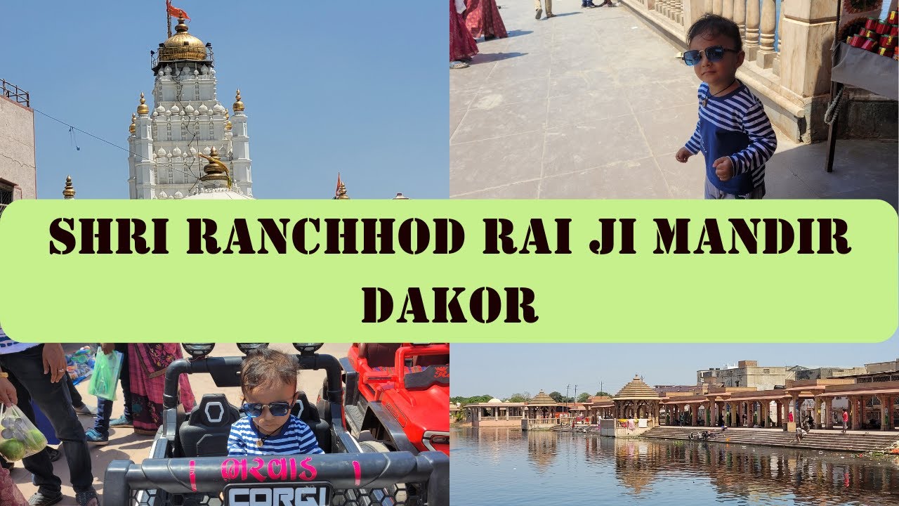 vlog 28 | shree Ranchhod Rai Ji Mandir Dakor | Krishna Darshan | Home ...