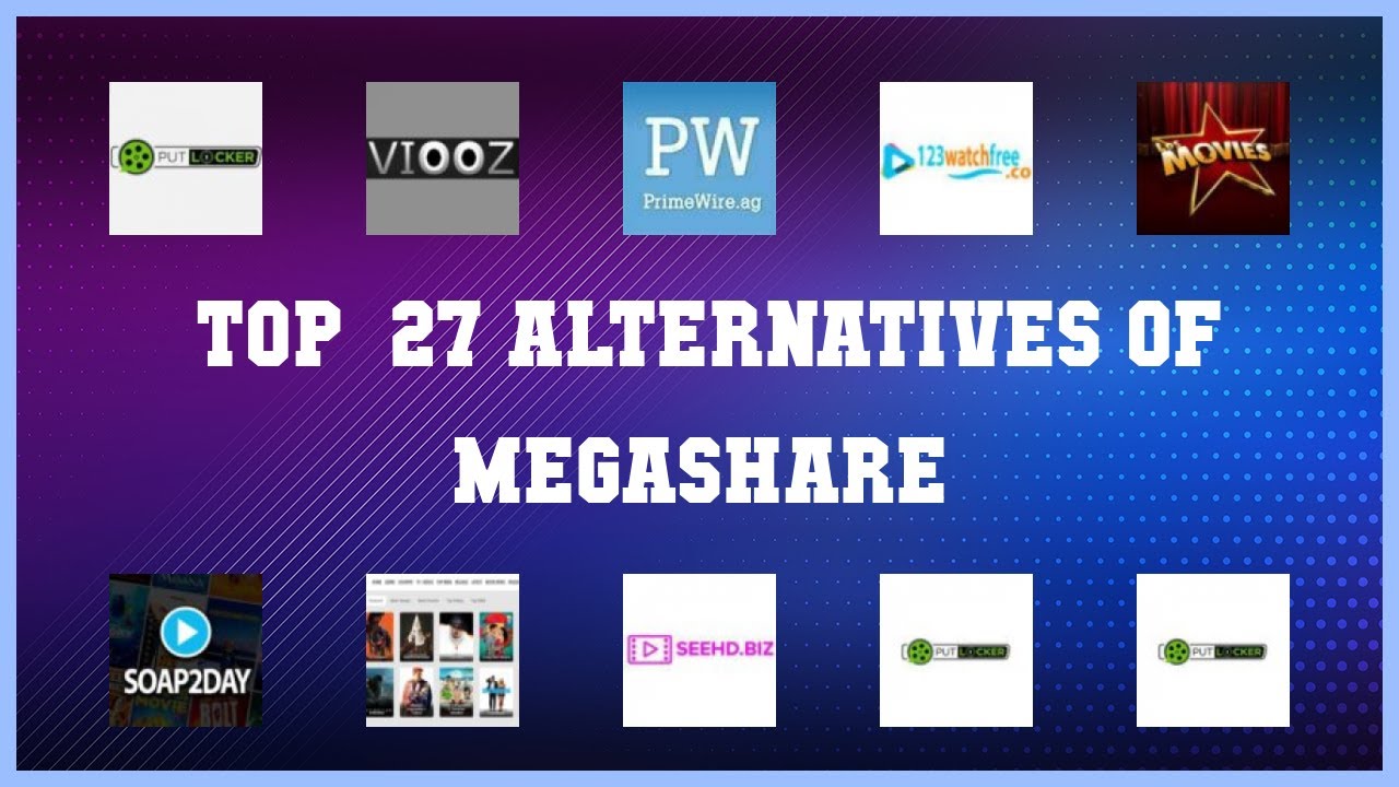 Megashare | Best 27 Alternatives of Megashare - YouTube