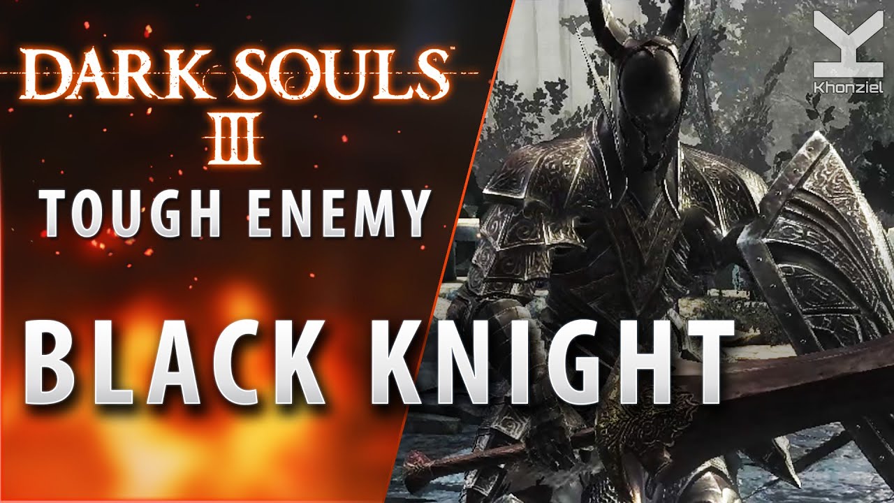 Dark Souls III - Tough Enemy - Black Knight - Road of Sacrifices - YouTube