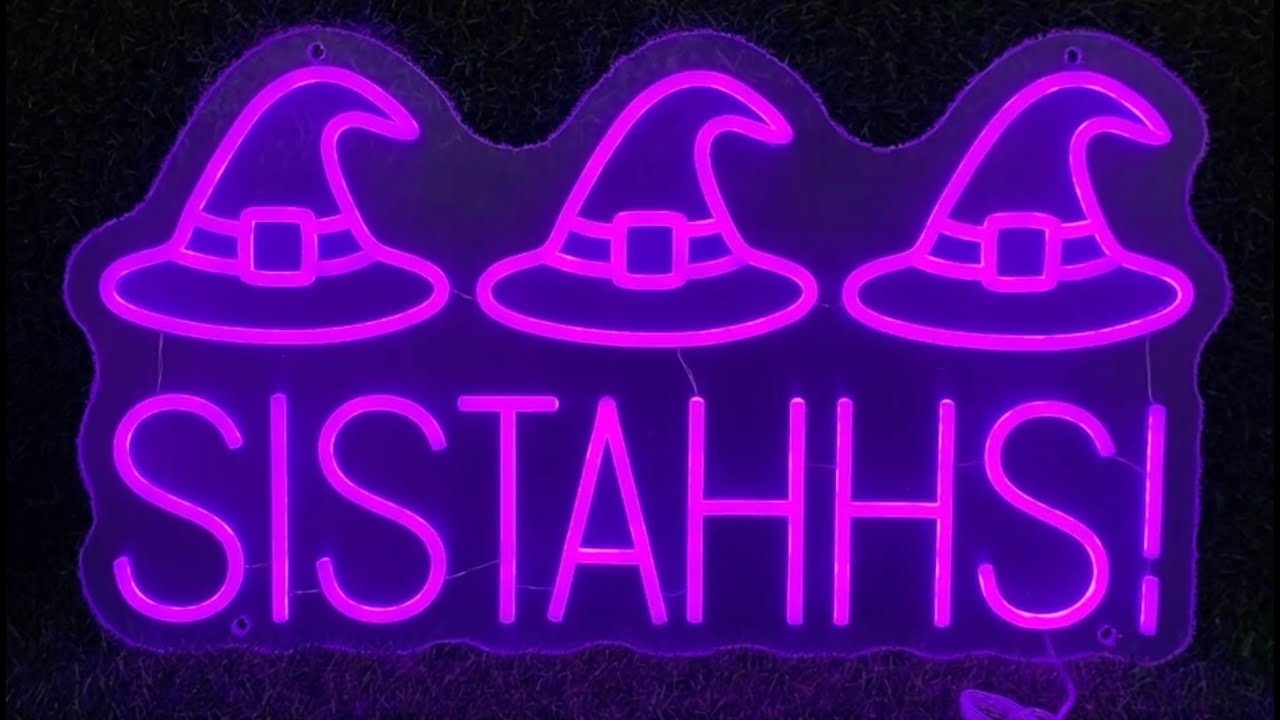 Sistahhs! — Hocus Pocus-Inspired Neon Sign - YouTube