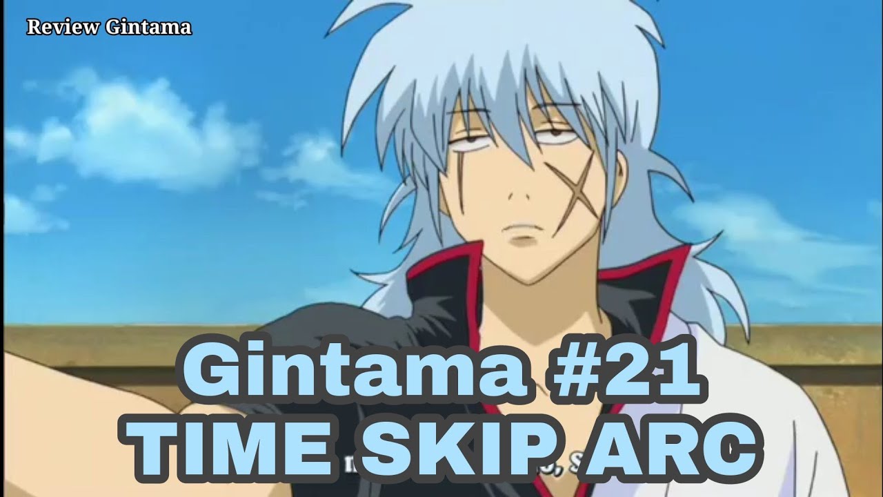 Trích đoạn Gintama #21 | Time Skip Arc | Gintama vietsub funny moments ...