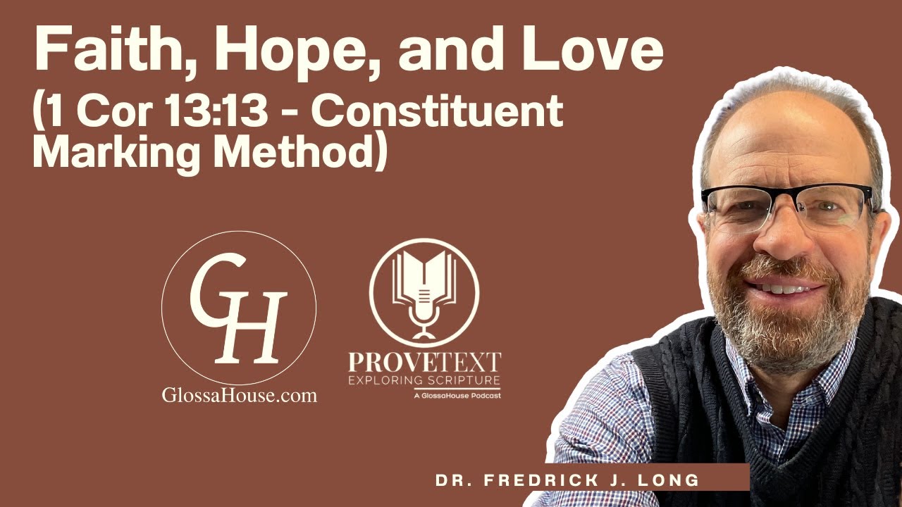 1006. Faith, Hope, Love (1 Cor 13:13 - Greek Marking) - #provetext # ...