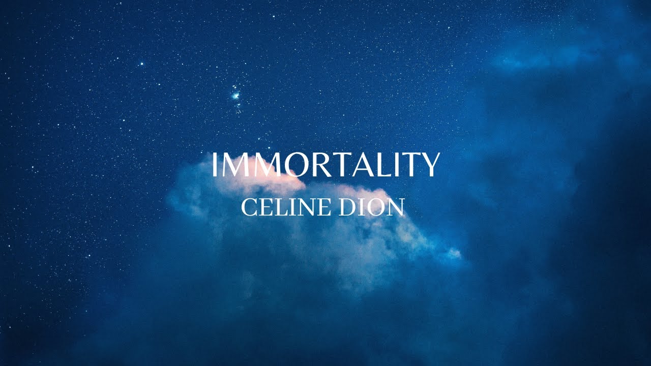 CELINE DION - Immortality | Lirik Lagu Terjemahan (Lyrics) - YouTube