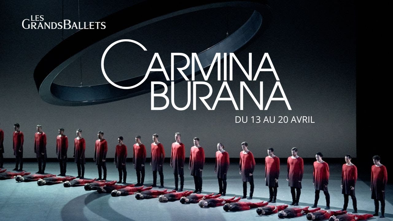 Carmina Burana | Du13 au 20 avril | Les Grands Ballets - YouTube