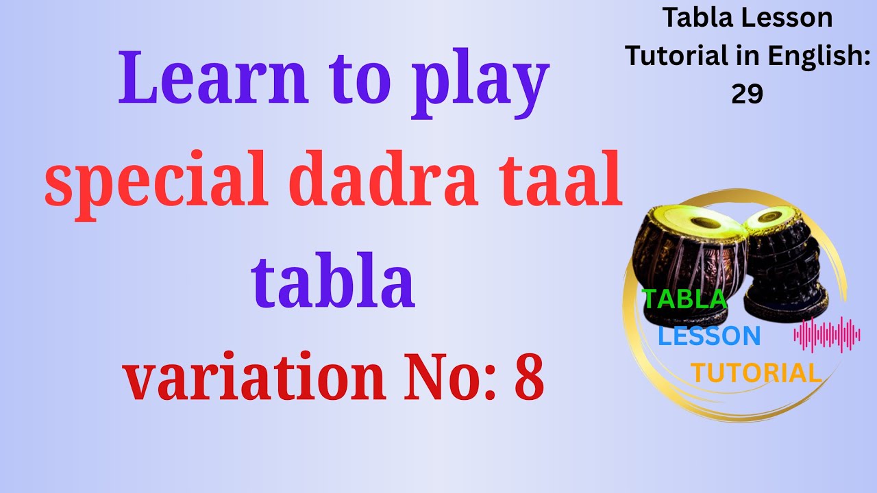 How to Play Dadra Taal on Tabla in english | Dadra taal | dadra taal ...