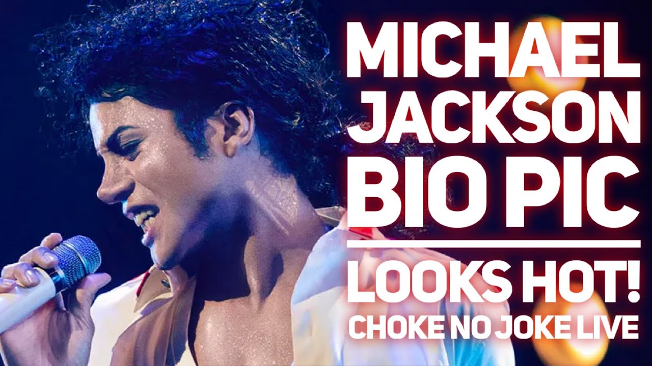 THE MICHAEL JACKSON BIOPIC IS HERE! I AM SUPER EXCITED! - CHOKE NO JOKE ...