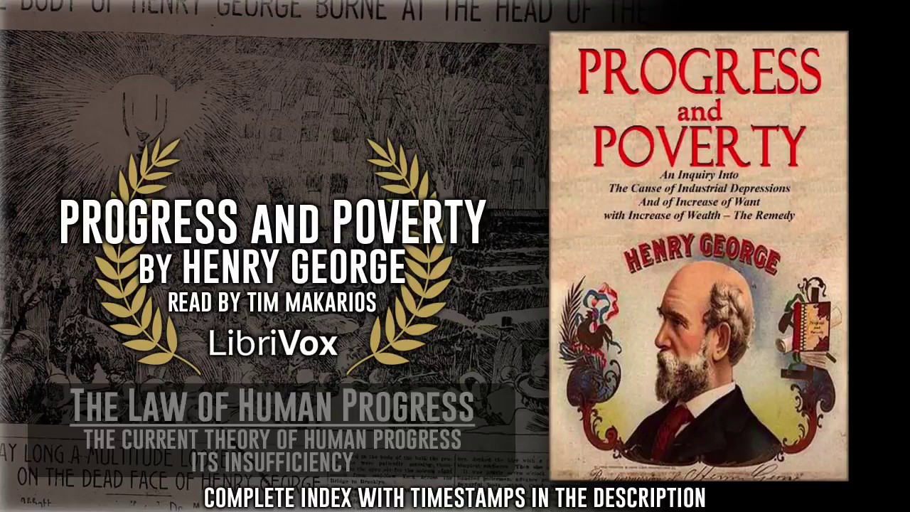 Progress and Poverty | Book X: The Law of Human Progress - YouTube