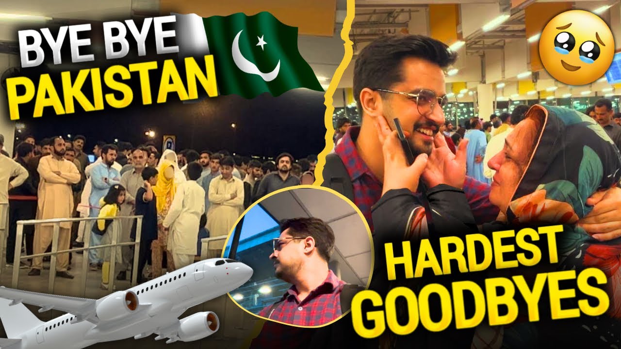 Tears, Memories & Goodbyes | Leaving Pakistan to Germany| The Hardest ...
