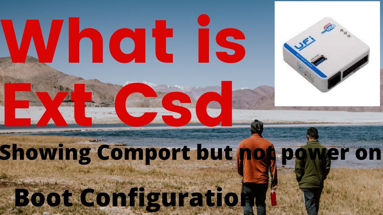 What is EXT CSD or boot configuration | When connect to pc showing ...