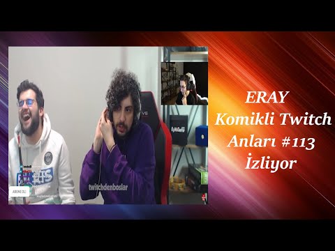 Eray | Komikli Twitch Anları #113 İzliyor